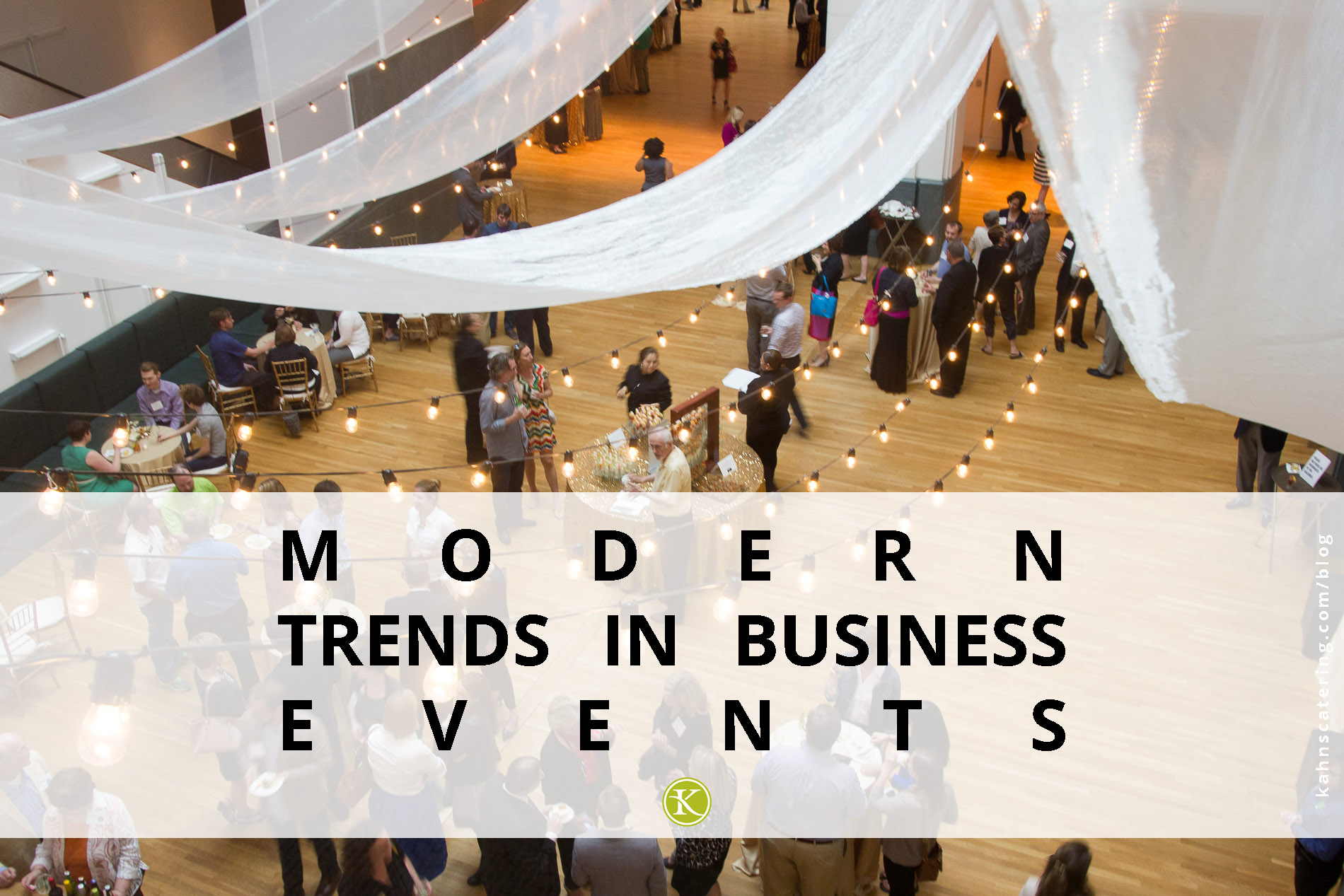 Modern Trends in Business Events - Kahns Catering